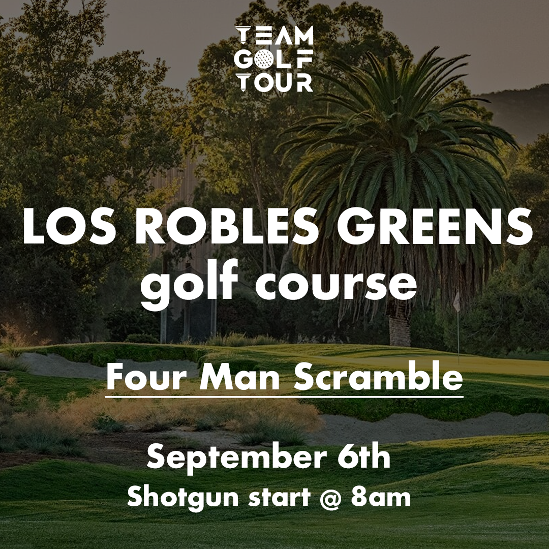 LOS ROBLES GOLF COURSE - VC CHAMPIONSHIP – Team Golf Tour